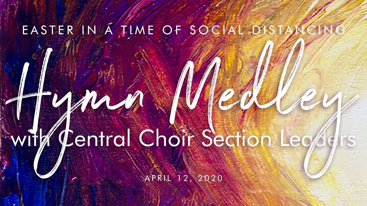 Easter Hymn Medley | Easter Sunday, April 12, 2020 - YouTube
