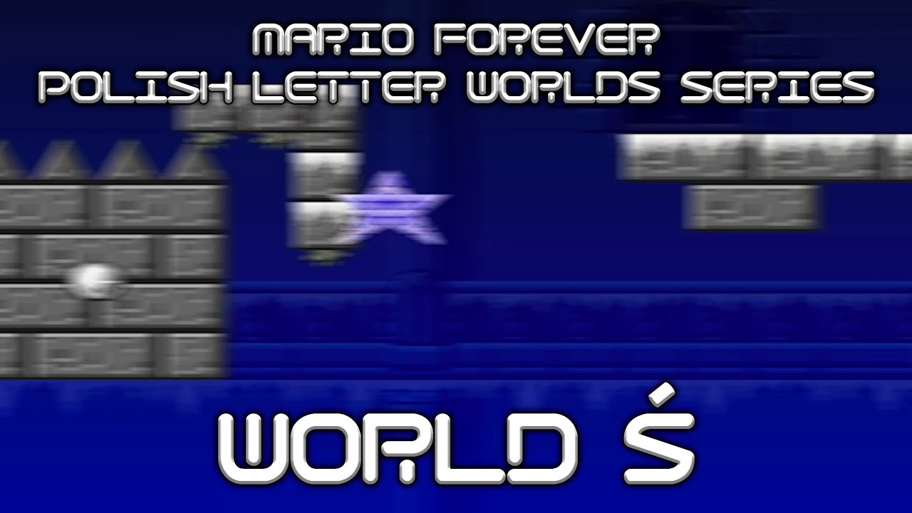Mario Forever Polish Letter Worlds Series - Gameplay Part 6 (World Ś ...