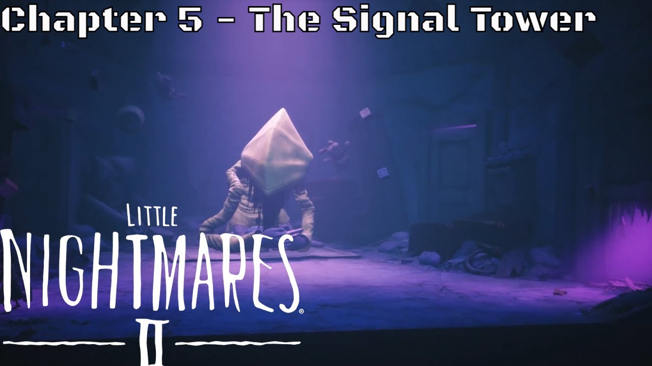 Little Nightmares 2 Chapter 5 The Signal Tower (PS4) - YouTube