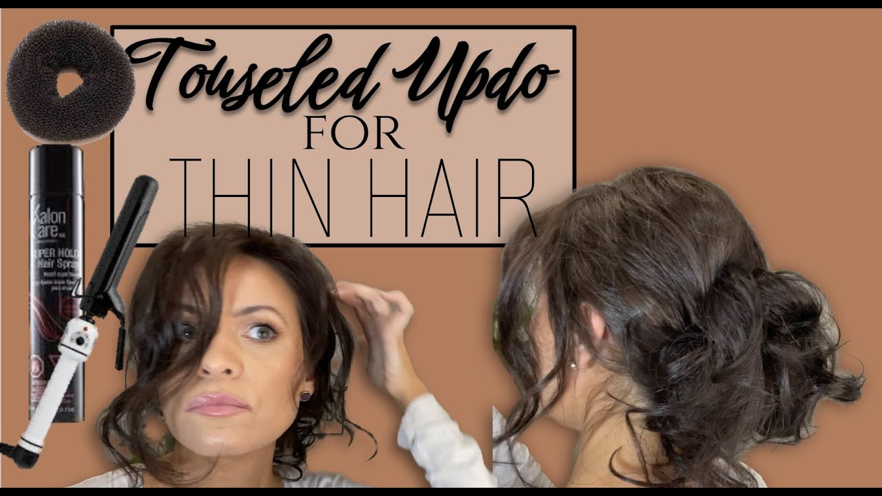 Touseled Updo for Thin Hair - YouTube