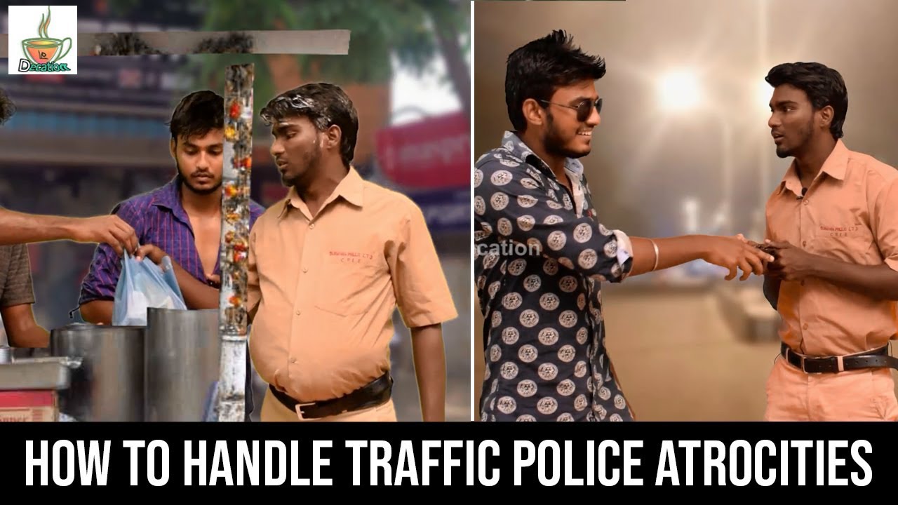 Types of Bad Police | How to Handle Police Atrocities | Tea Decation ...