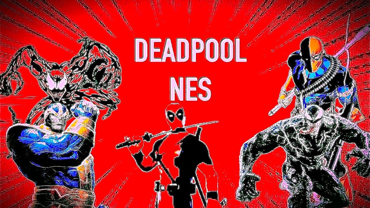 Deadpool NES [GamerFunTime] Crazy-Great-Beyond - YouTube