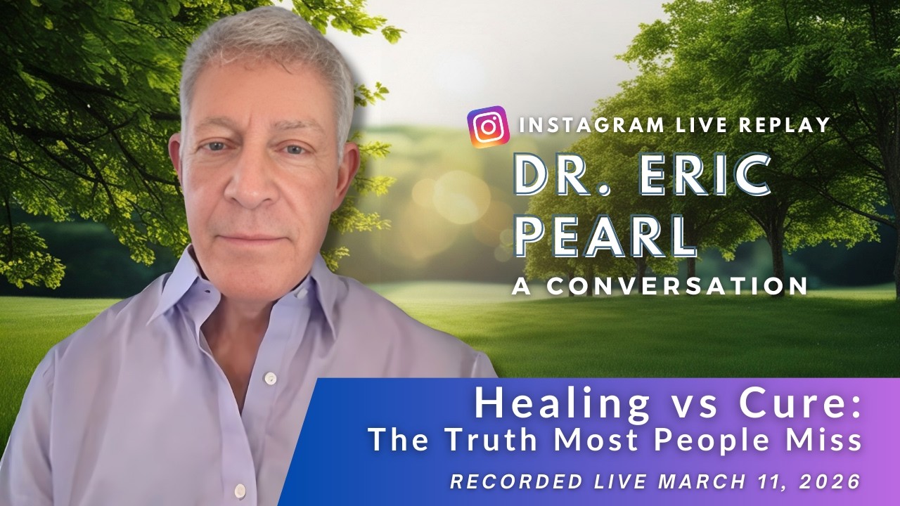 Healing vs Cure — The Truth Most People Miss | Dr Eric Pearl - YouTube