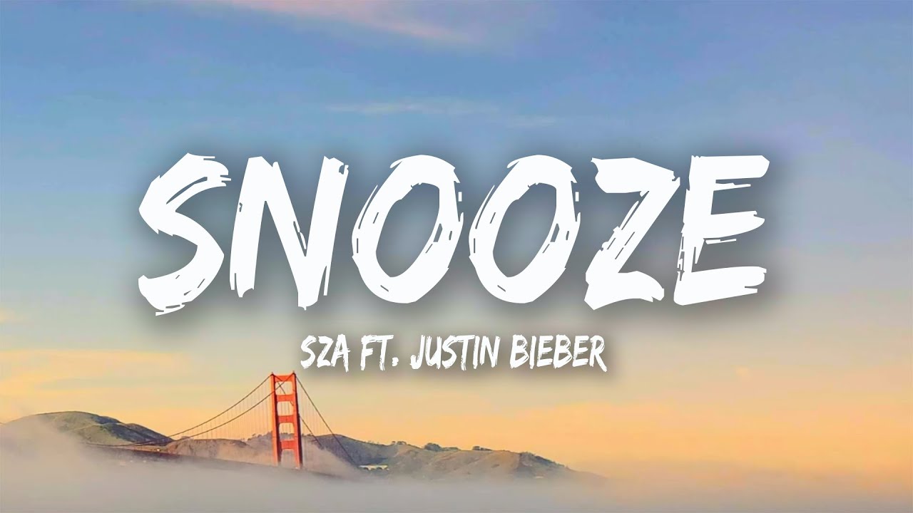 SZA - Snooze (Acoustic) (Lyrics) ft. Justin Bieber | Rihanna, Imagine ...