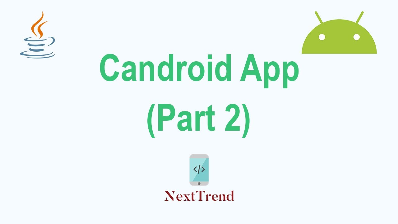 Candroid App (Part 2) - YouTube