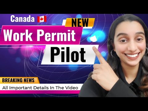 NEW Canada Work Permit Pilot Program | Recognized Employer Pilot | LMIA ...