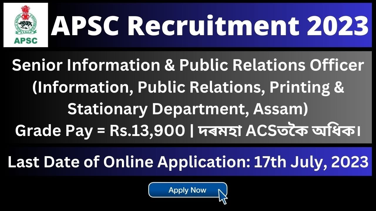 APSC Recruitment 2023: Senior Information & Public Relations Officer ...