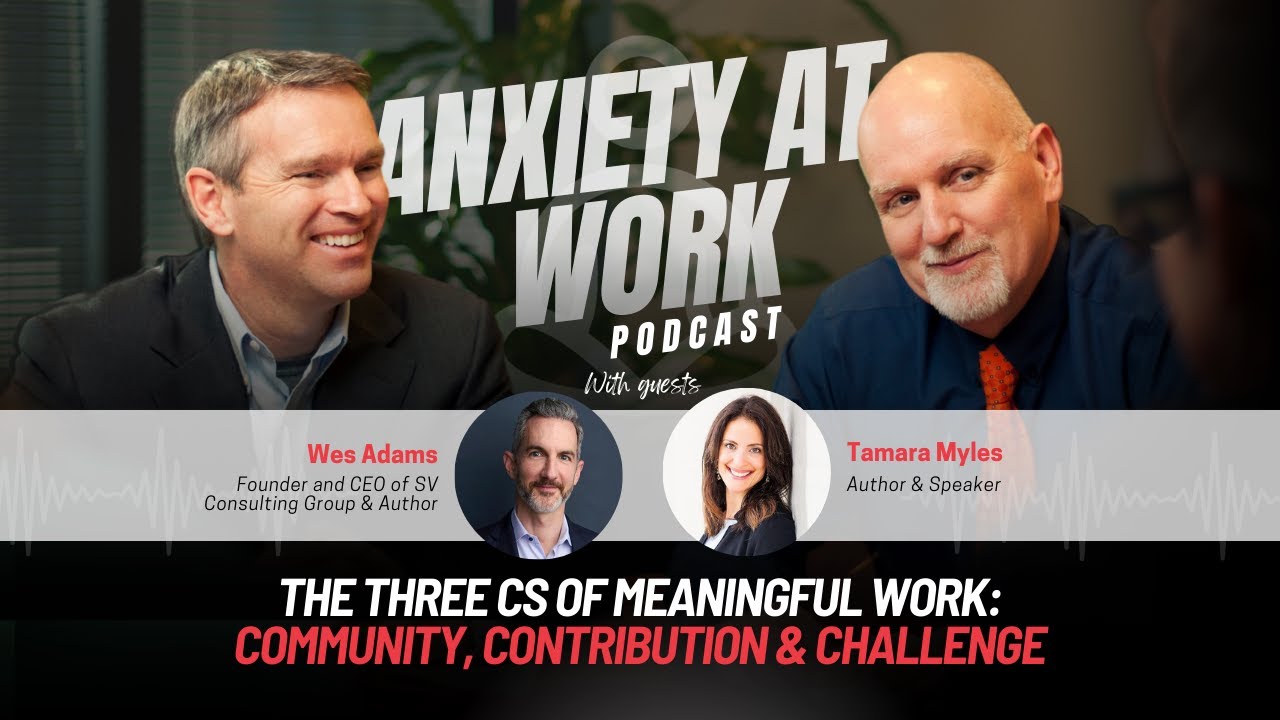 The Three Cs of Meaningful Work: Community, Contribution & Challenge ...
