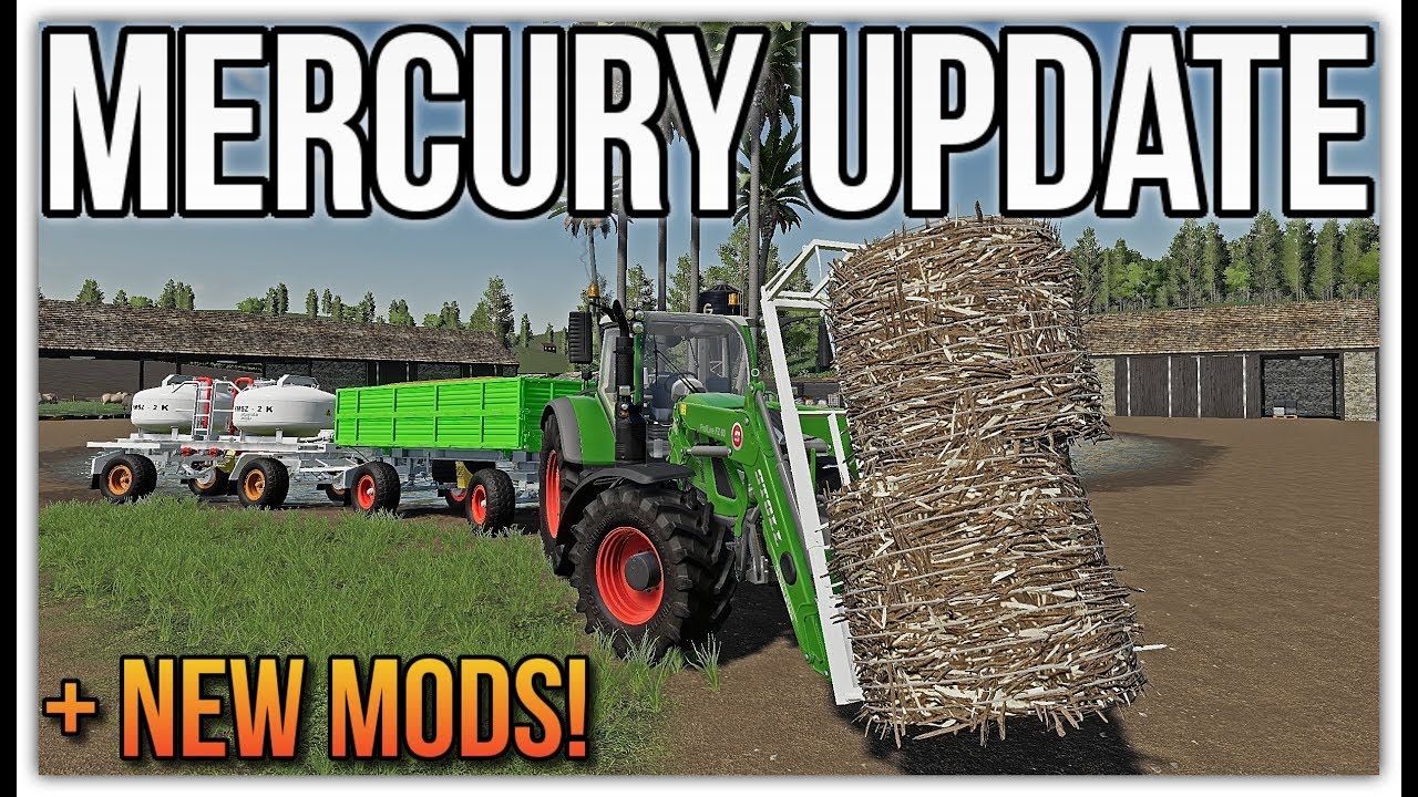 MERCURY FARMS UPDATE IS OUT! New & Updated Mods For FS19! - YouTube