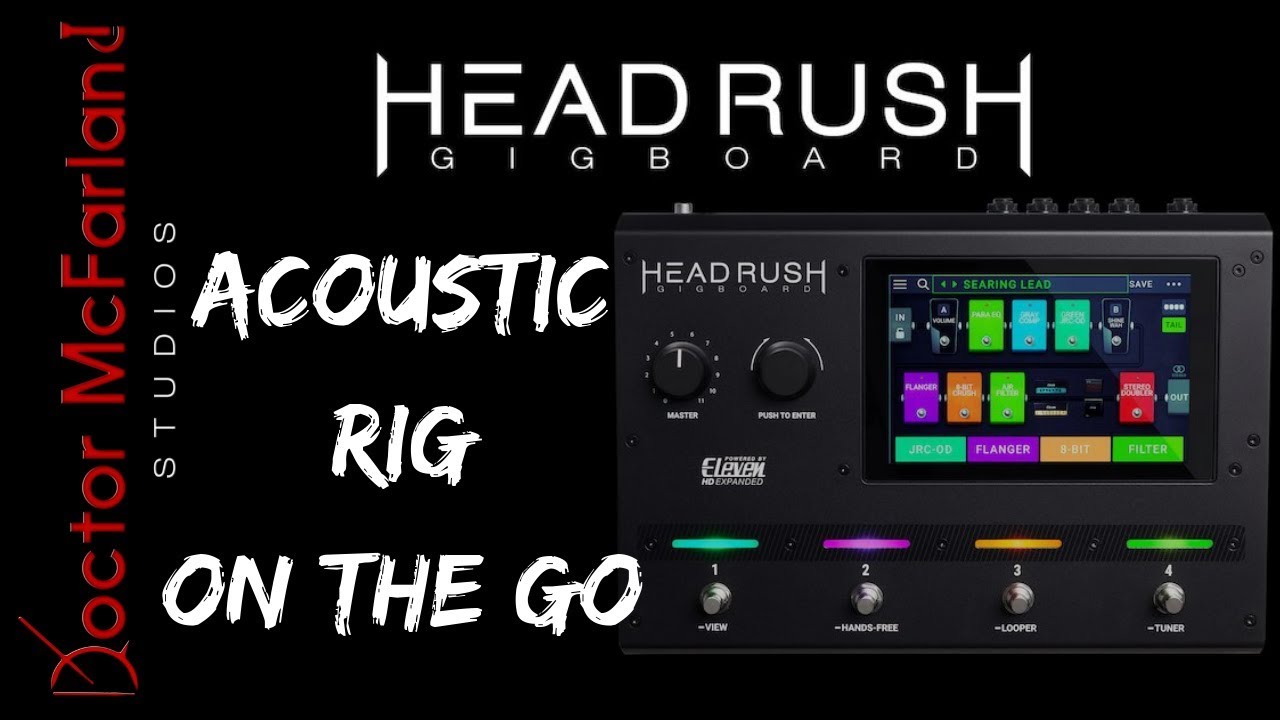 Acoustic Rig On The Go-Headrush Gigboard Series - YouTube