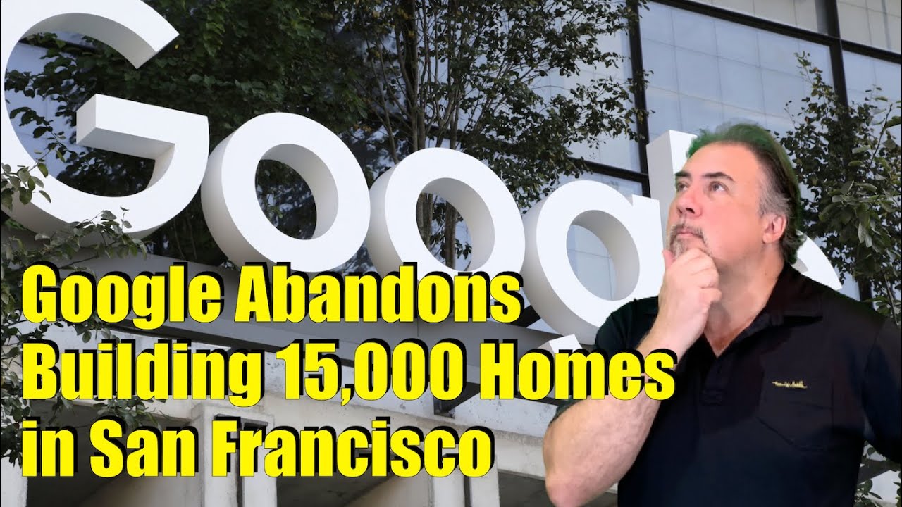 Google Abandons Building 15,000 Homes in San Francisco: Housing Bubble ...