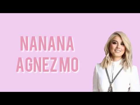 Lirik Lagu Nanana - Agnez Monica