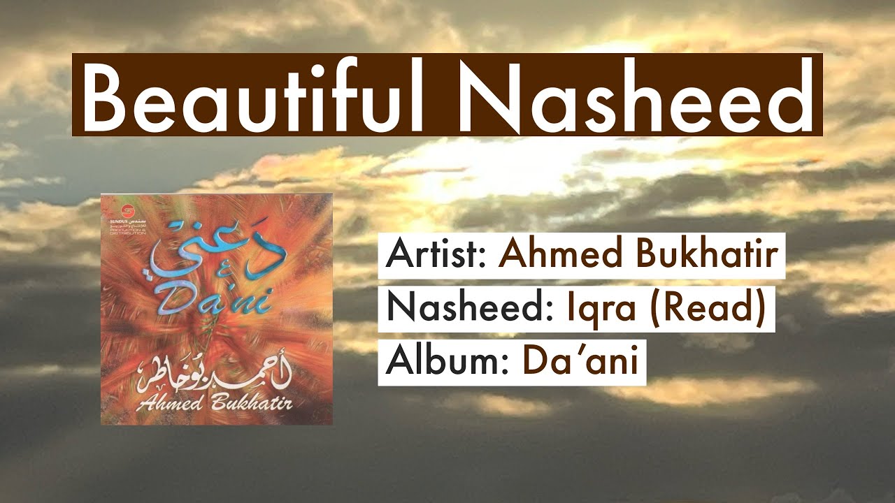 Iqra (Read) - by Ahmed Bukhatir [with translation] - YouTube