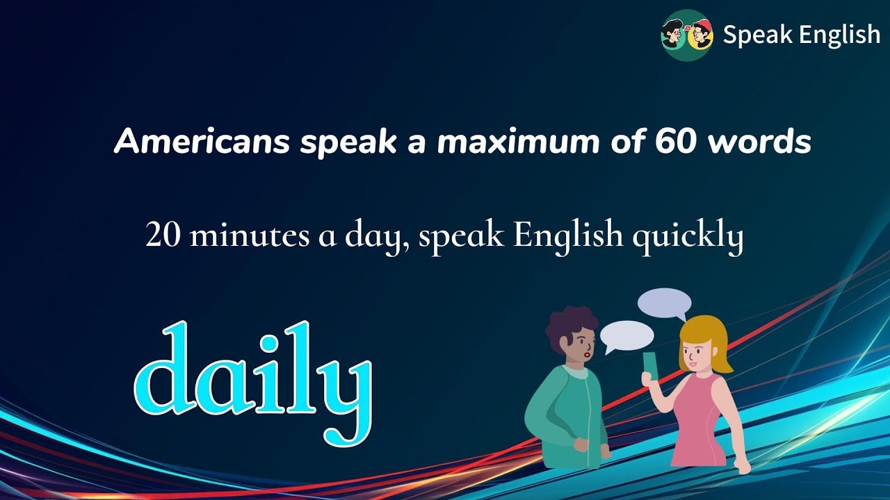 "Learn English Quickly" The most 60 sentences Americans say every day ...