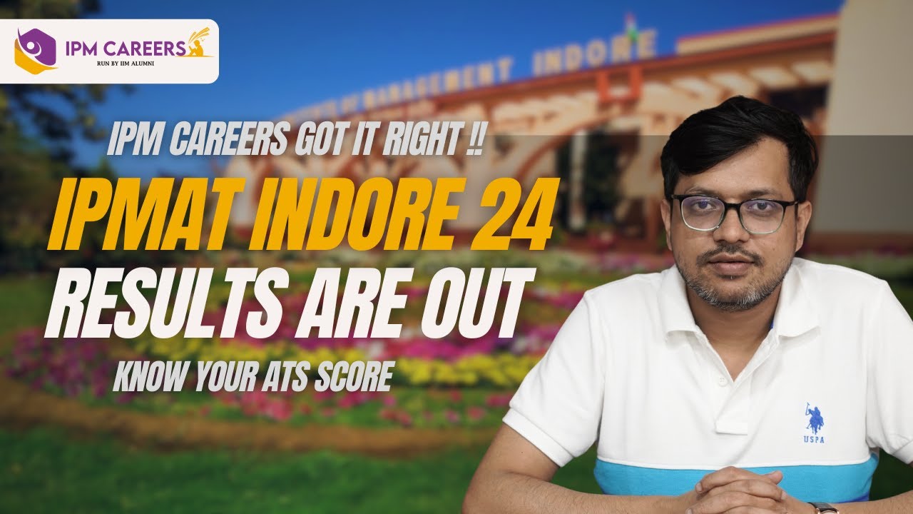 IPM Careers got it right | IPMAT Indore 2024 Results / Know your ATS ...