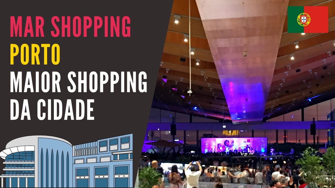 MAIOR SHOPPING DA CIDADE DO PORTO - MAR SHOPPING PORTO ‹GATE 2 GATE ...