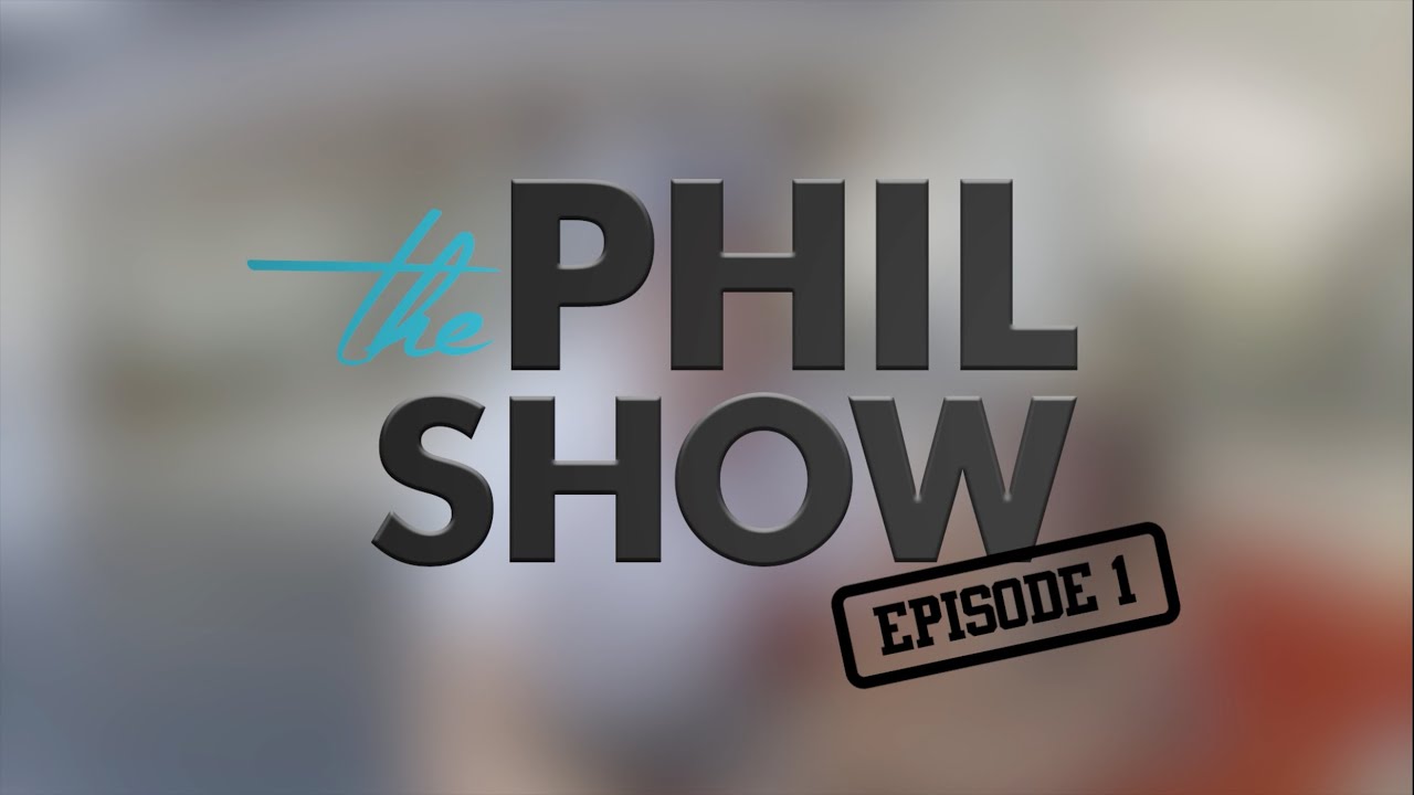 The Phil Show #1: The Beginning - YouTube