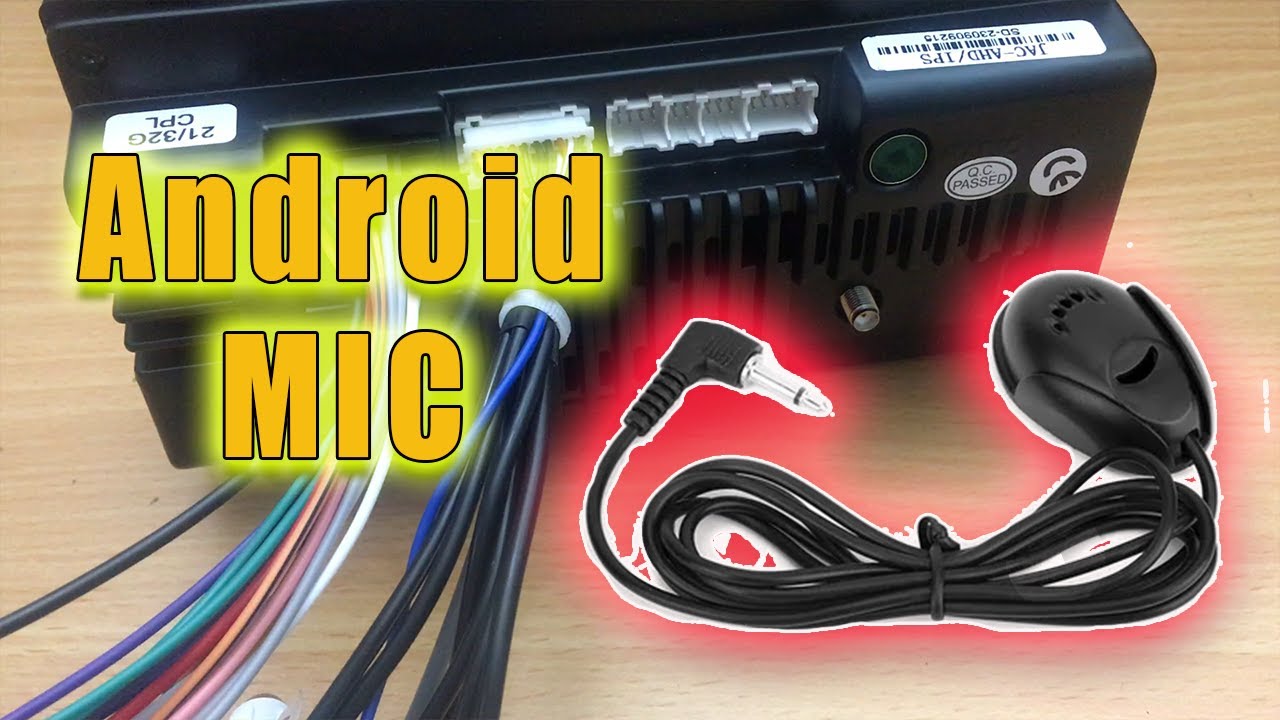 How to install an external mic to Android Car Stereo Unit - YouTube