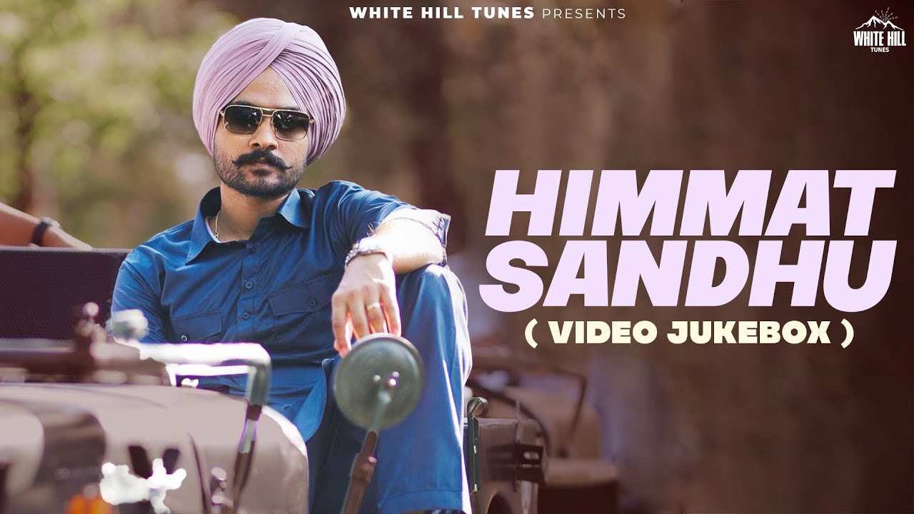 Himmat Sandhu (Jukebox ) | Punjabi Song 2024 | Himmat Sandhu All Song ...