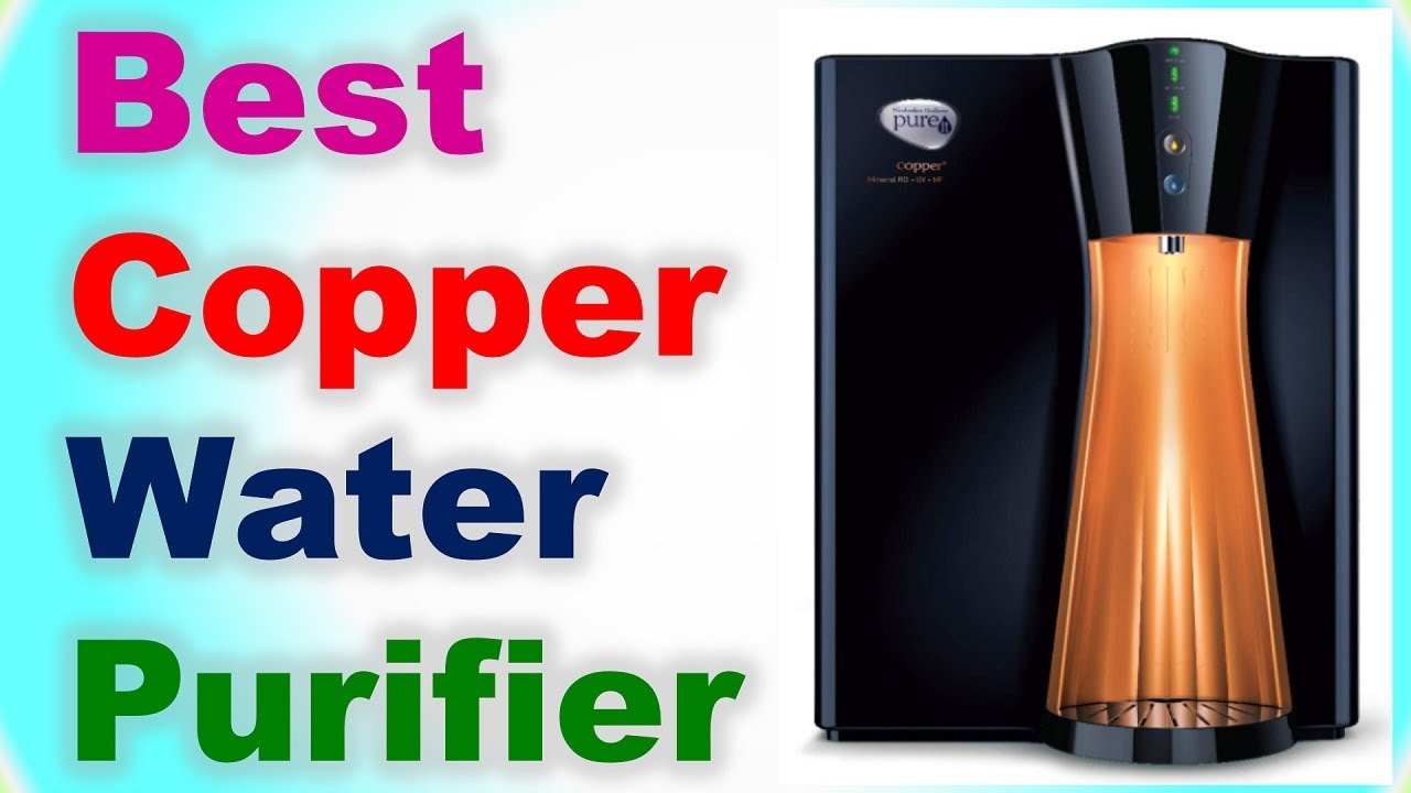 Top 7 Best Copper Water Purifier in India 2021 |COPPER WATER FILTER ...