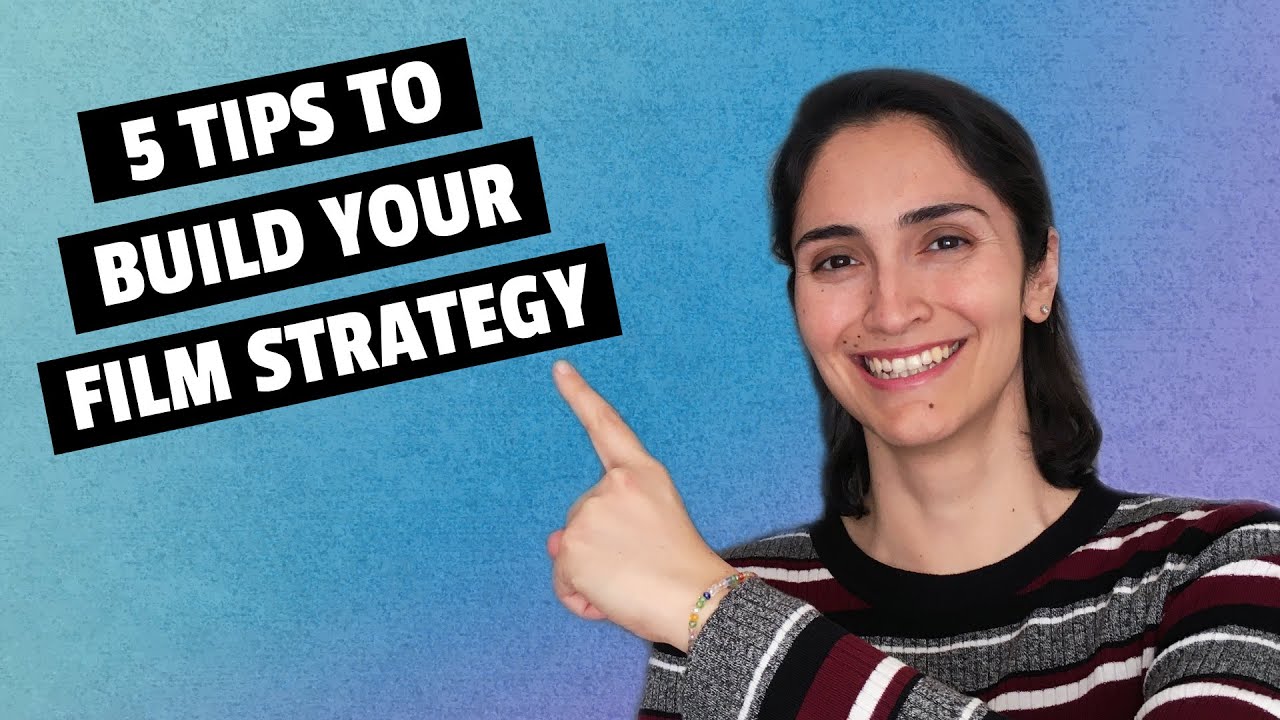 How to start a film strategy from scratch - 5 Tips - YouTube