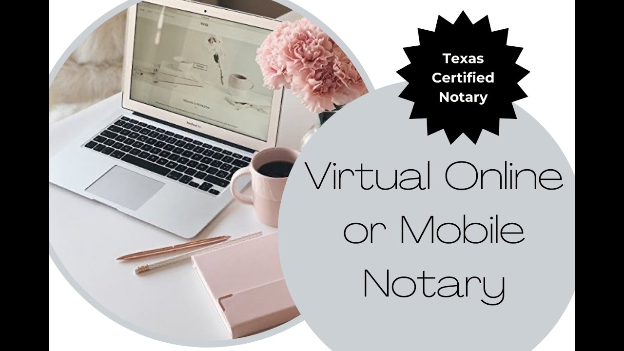 Virtual and Mobile Notary Public - YouTube