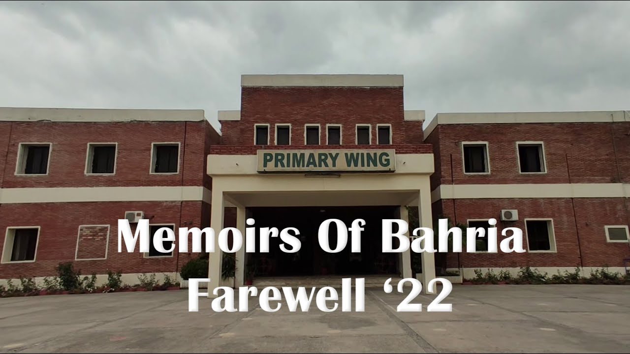 MEMOIRS OF BAHRIA || BOYS WING || FAREWELL '22 || BAHRIA COLLEGE ...
