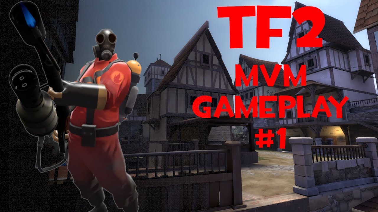 [TF2] MvM Gameplay 1: Hamlet Hostility - YouTube