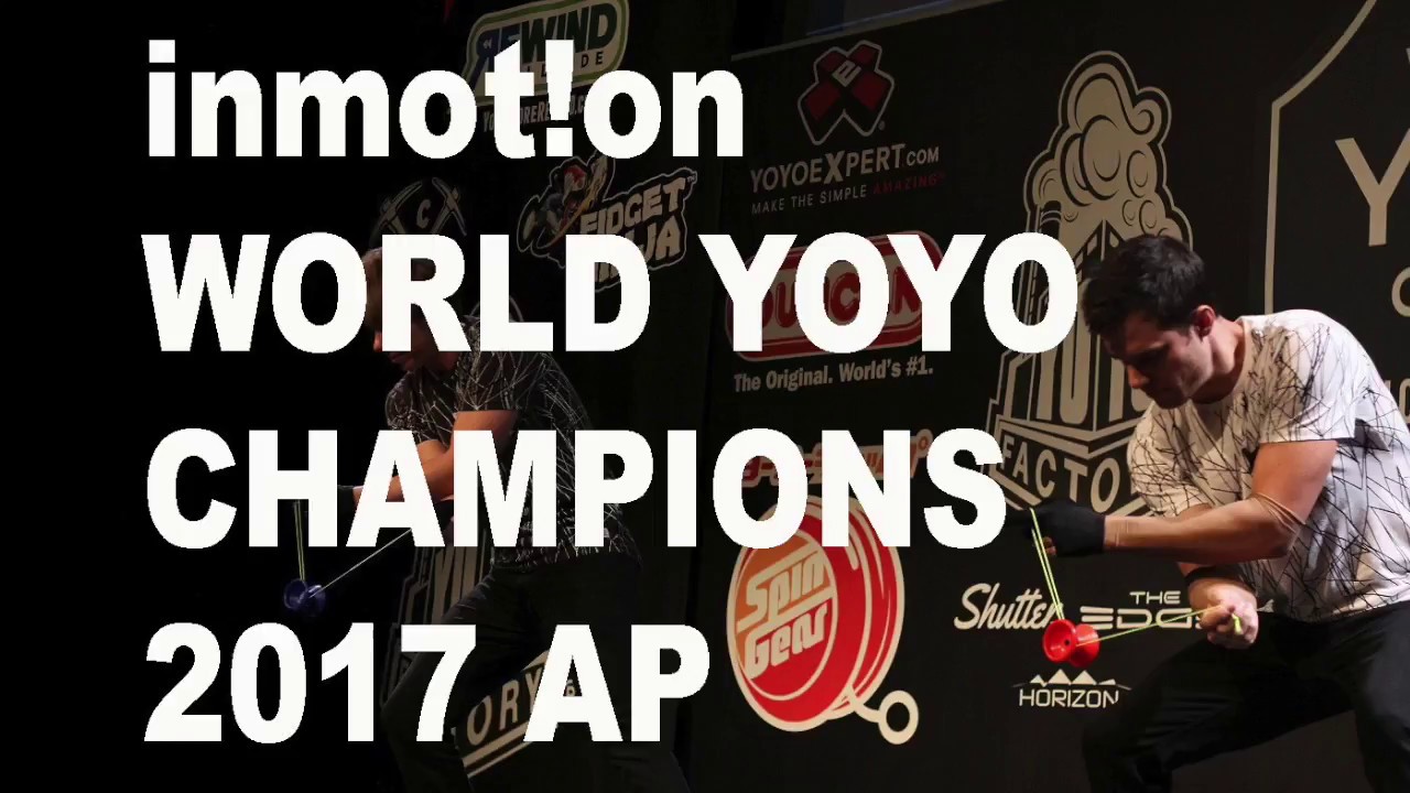 inmot!on - World Yo-Yo Contest 2017 - 1st place - AP Division (inmotion ...