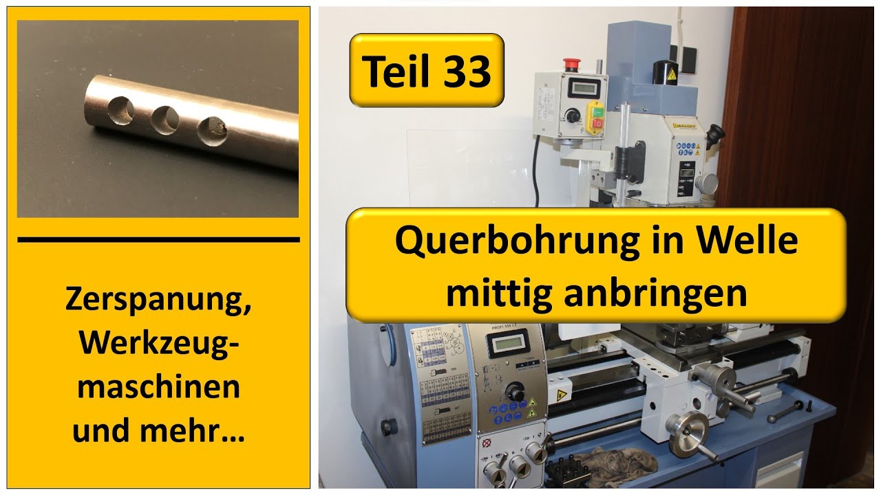 Querbohrung in Welle mittig anbringen - YouTube