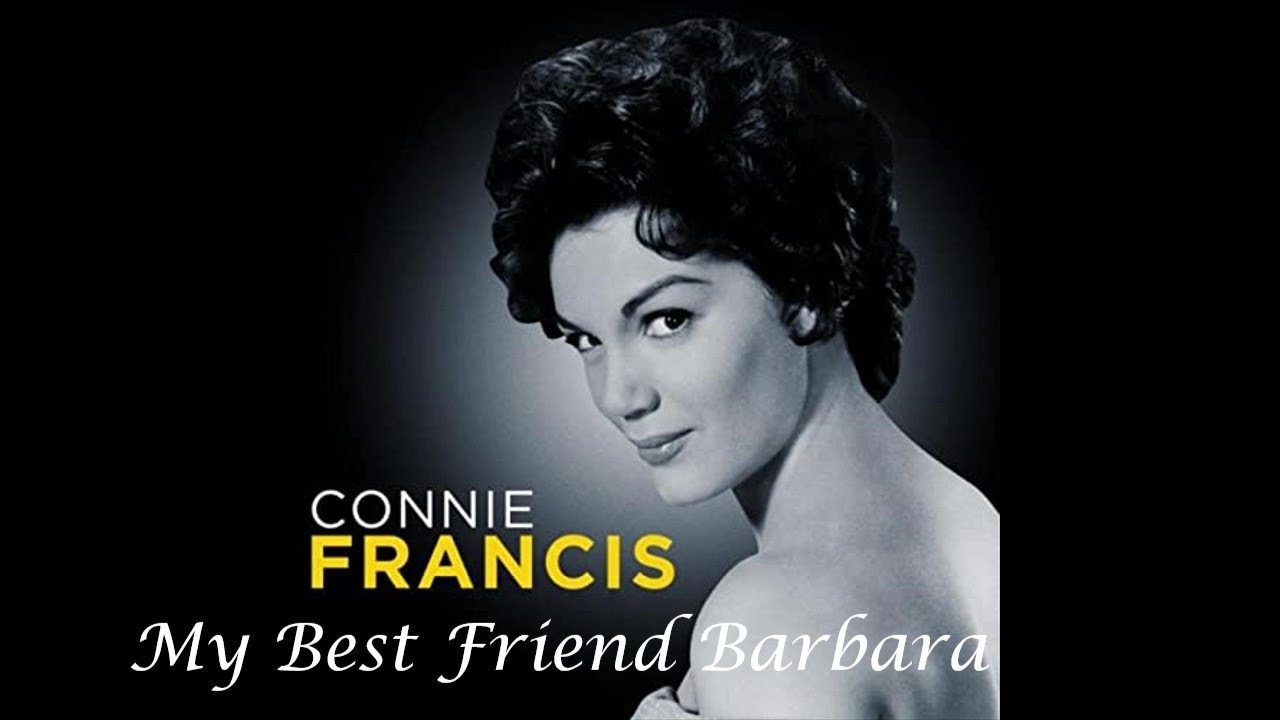 Connie Francis - My Best Friend Barbara - YouTube