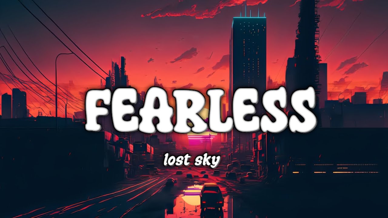 Lost sky - Fearless Pt. ii (Feat. Chris Linton).( Lyrics) - YouTube