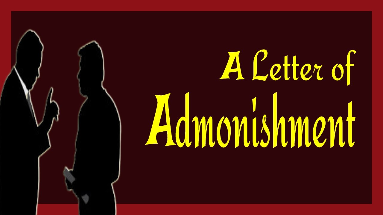 A letter of Admonishment. - YouTube