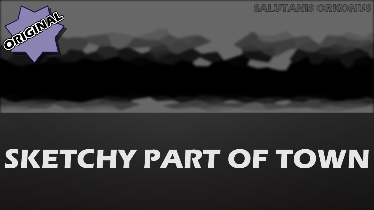Sketchy Part of Town [Original Song] - YouTube