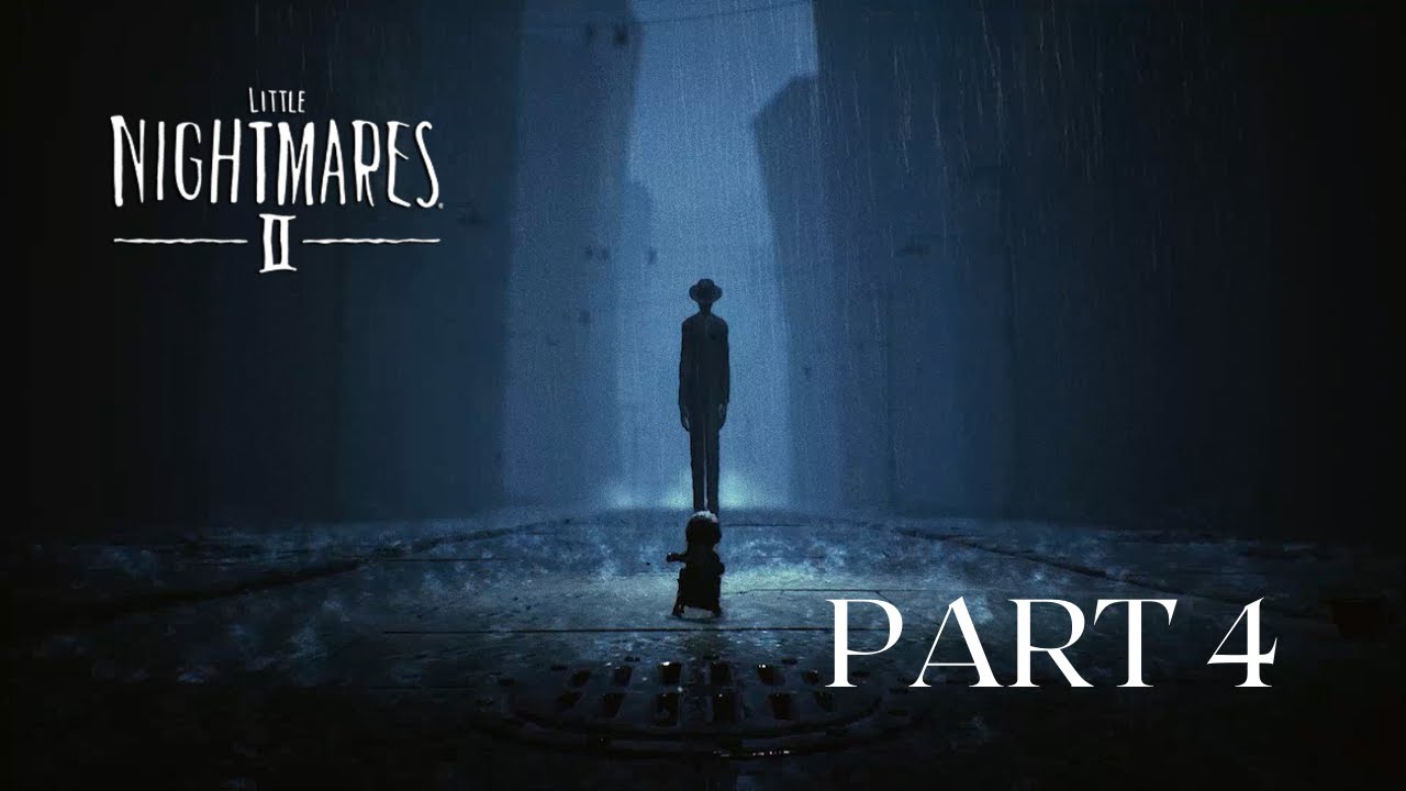 Little Nightmares 2 Gameplay || PART 4 - Slender Man!!!! - YouTube