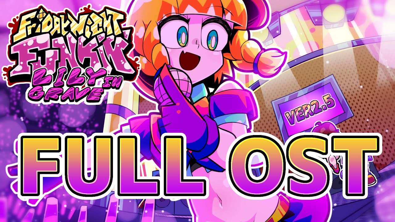 Lily In GraveV2.5 [Full OST] -Friday Night Funkin' mod - YouTube