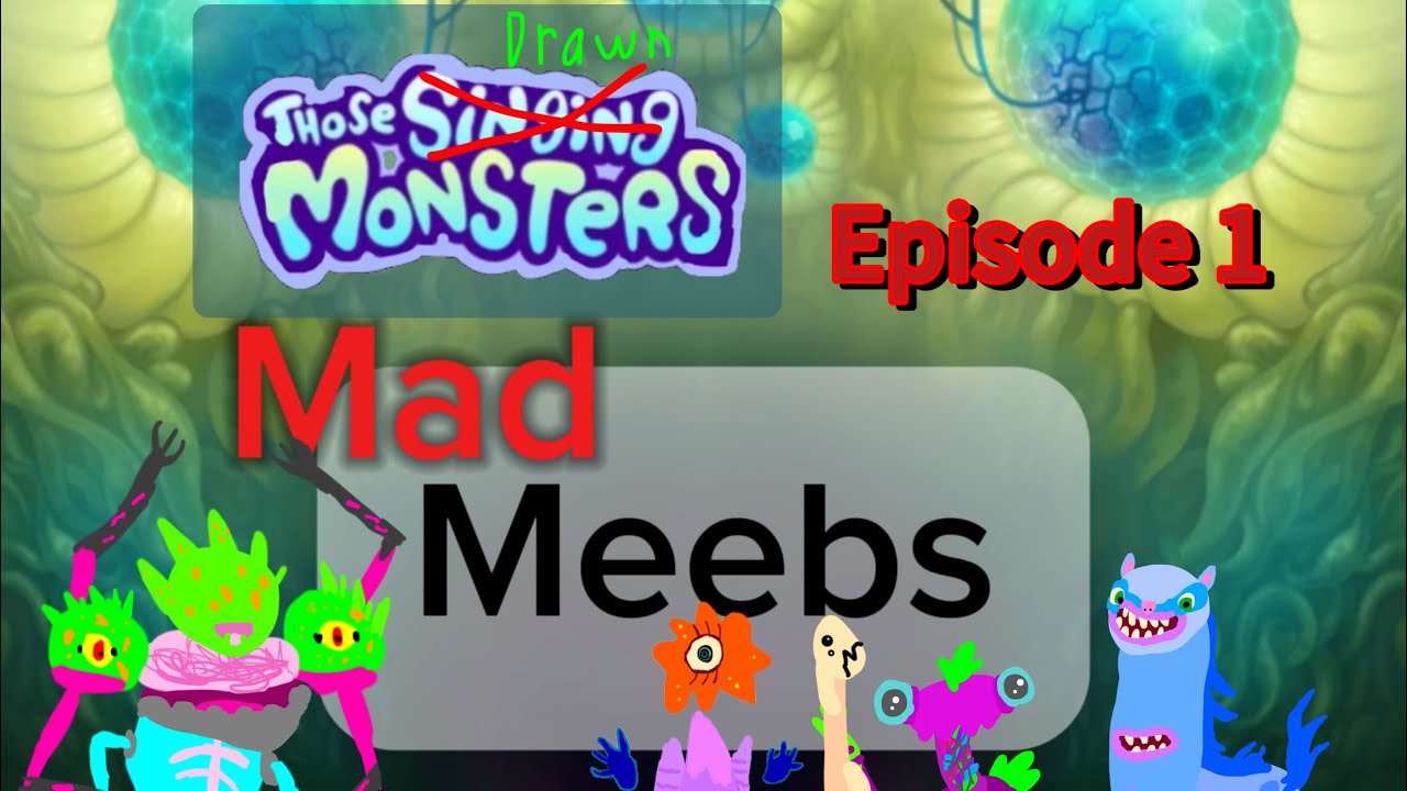 Those Drawn Monsters: Ep. 1: Mad Meebs - YouTube