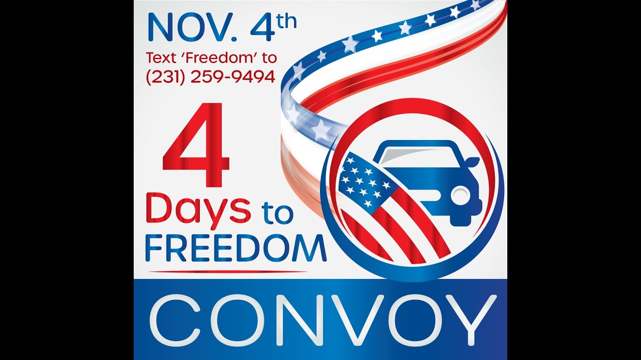 Join the Convoy "4 Days to Freedom" Friday November 4th! - YouTube