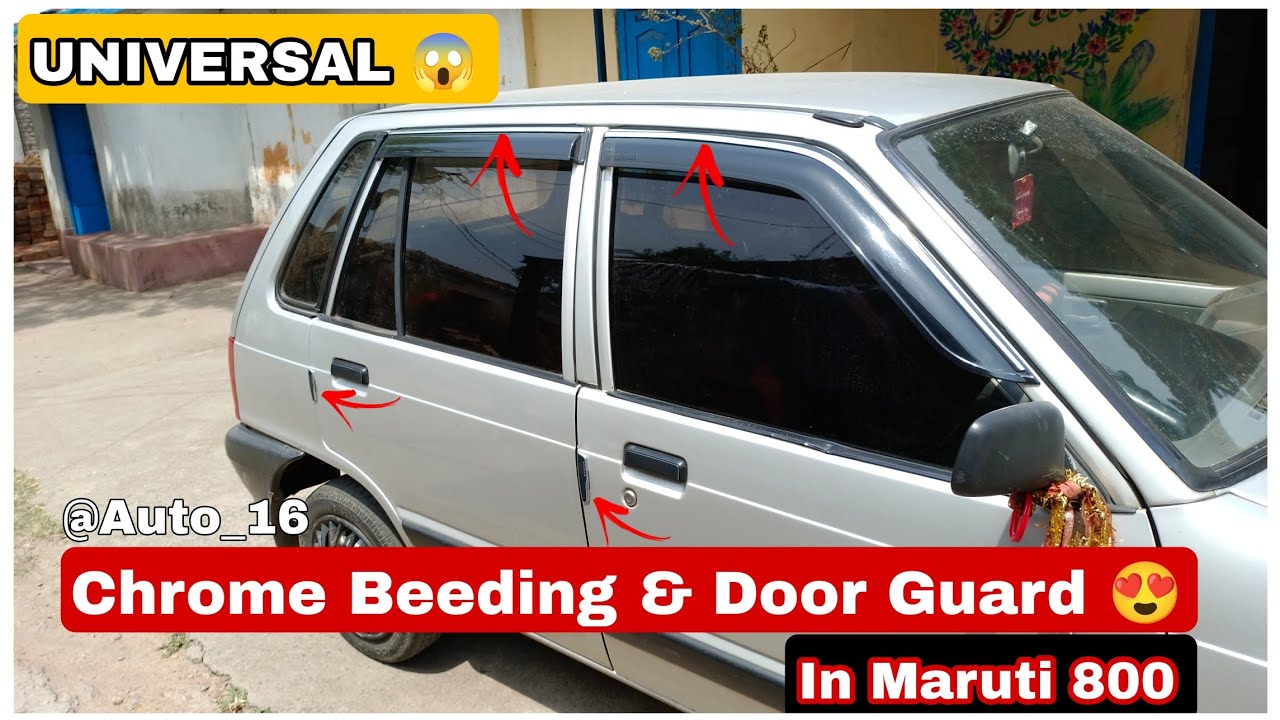 Installing Chrome Beeding And Door Guard On Our Maruti 800 || project ...