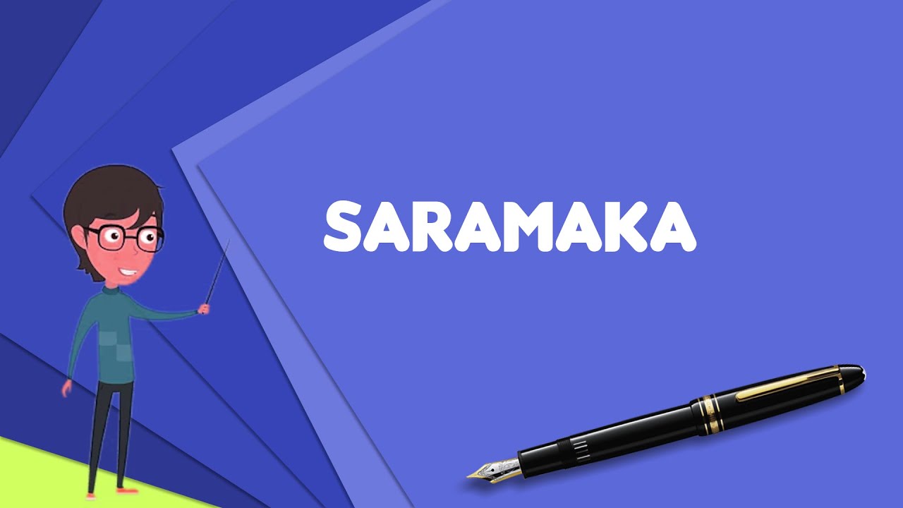 What is Saramaka? Explain Saramaka, Define Saramaka, Meaning of ...