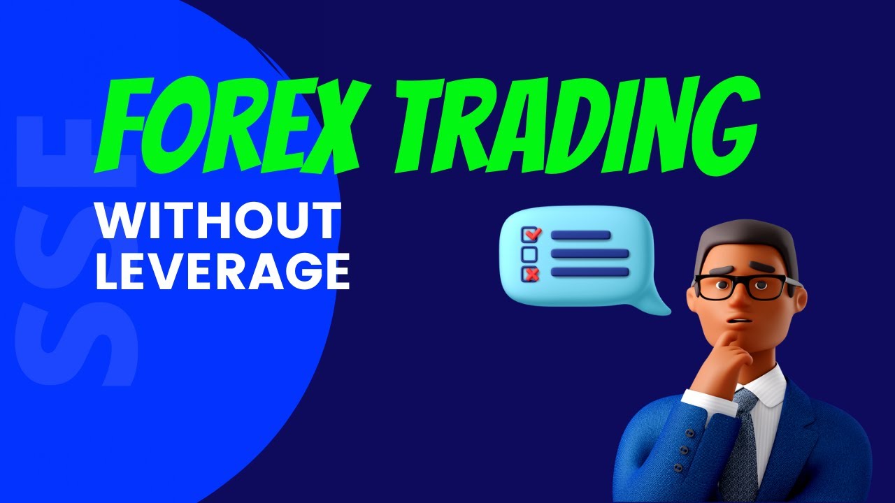 Can You Make Money In Forex Trading Without Leverage? | SureShot FX - YouTube