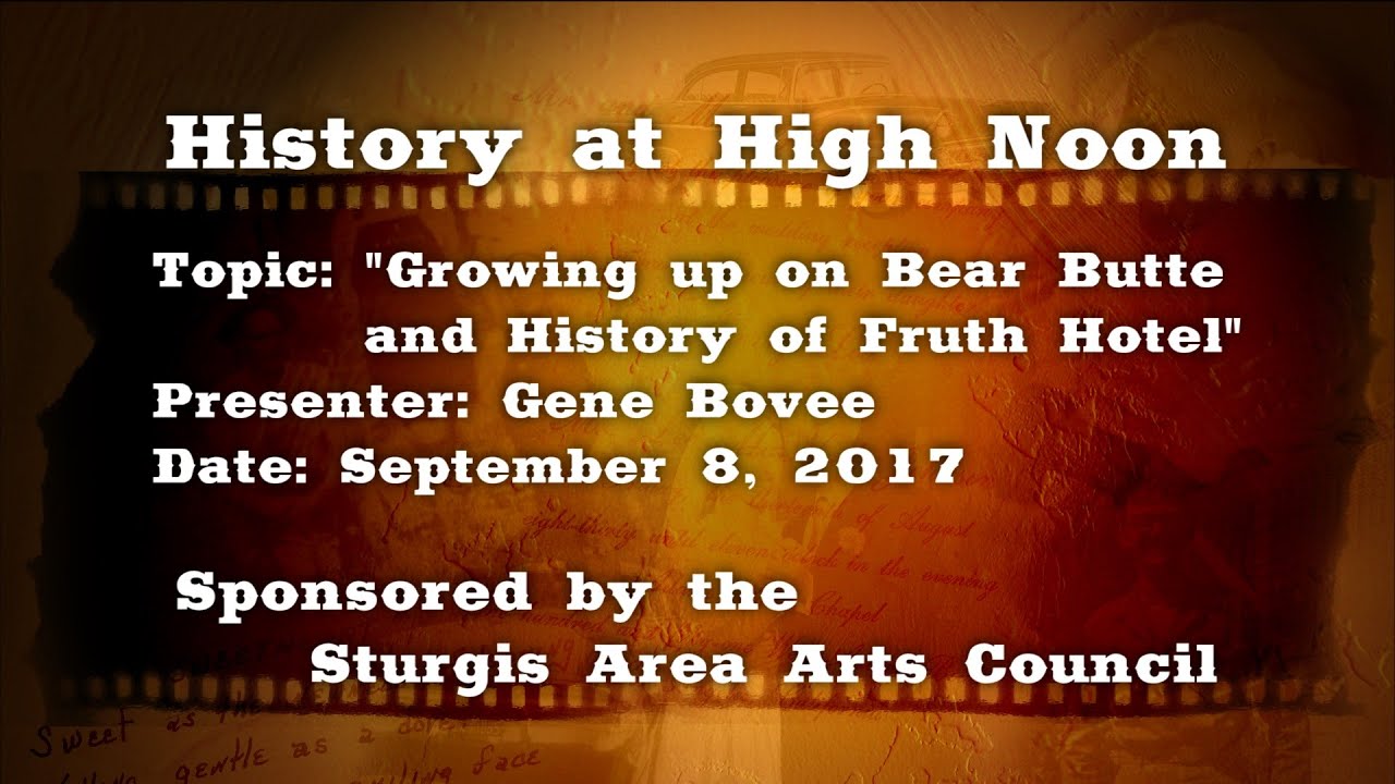 09-08-17 HHN "Growing up on Bear Butte and History of Fruth Hotel ...