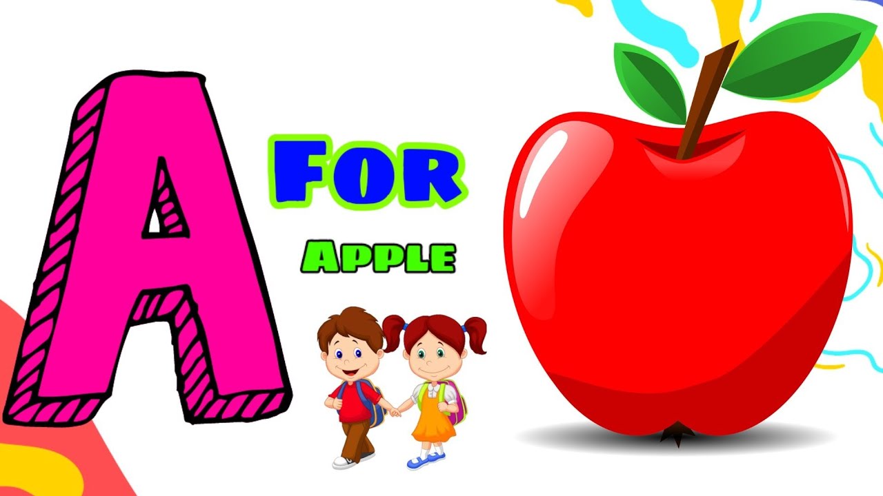 A For Apple B For Ball C For Cat Abcd Alphabet A To Z Learning Phonics Song Nursary Ryhmes