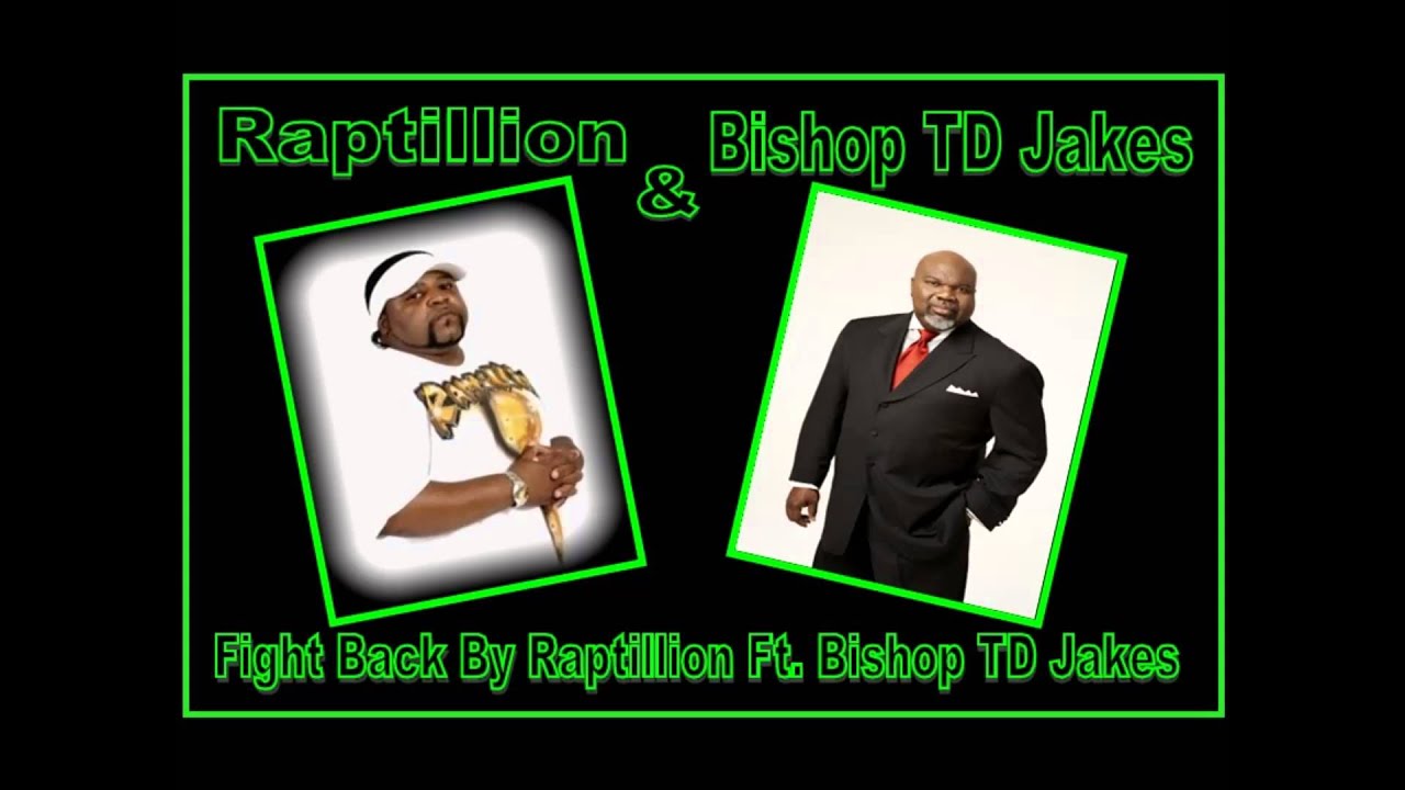 Raptillion & Bishop TD Jakes - Fight Back - YouTube