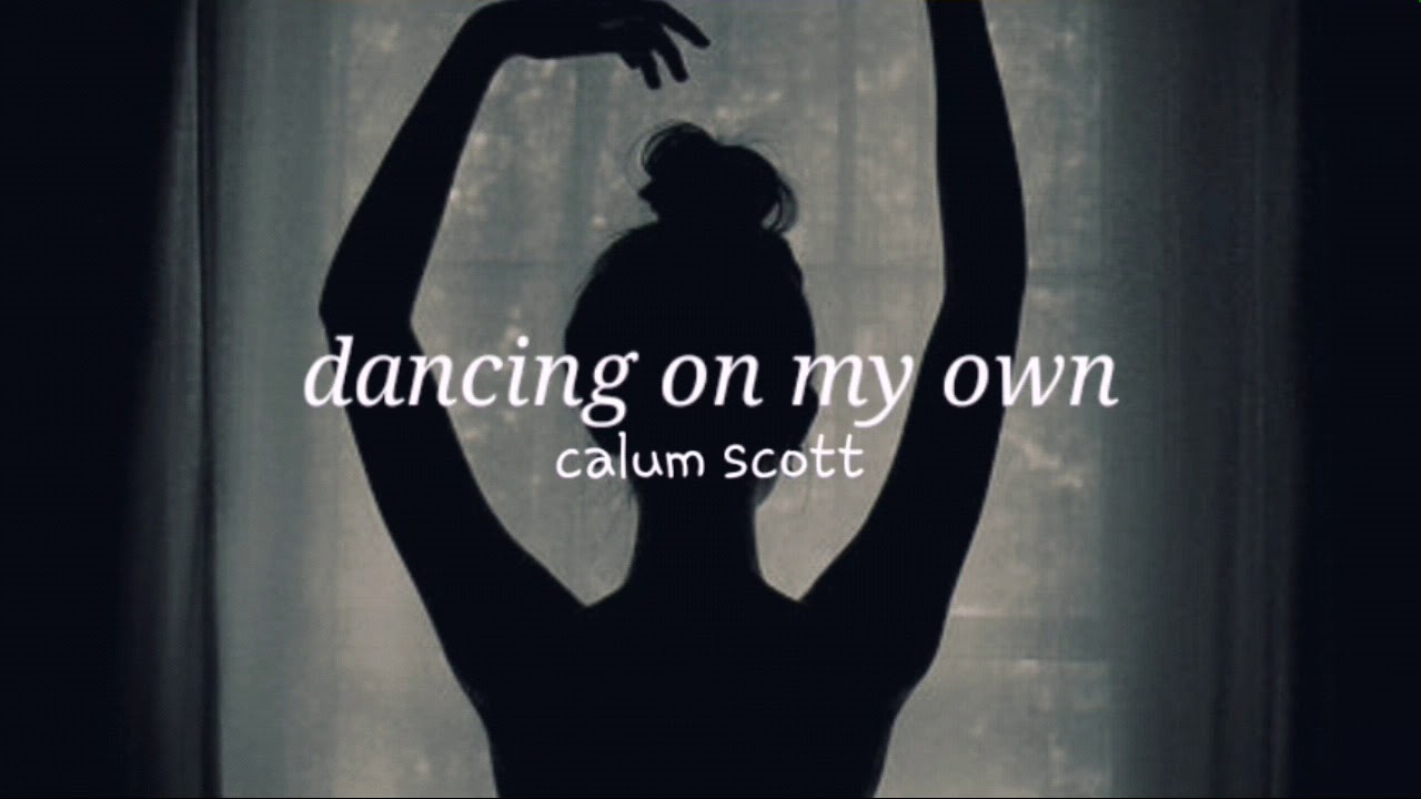 Dancing on my own| Calum Scott| slowed - YouTube