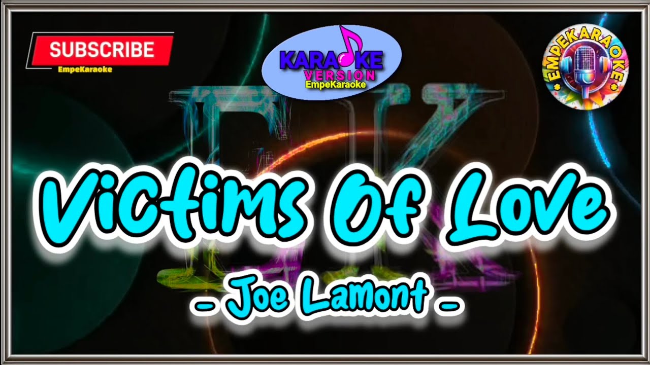 Victims Of Love - Joe Lamont Videoke Song / Karaoke Song #karaoke - YouTube