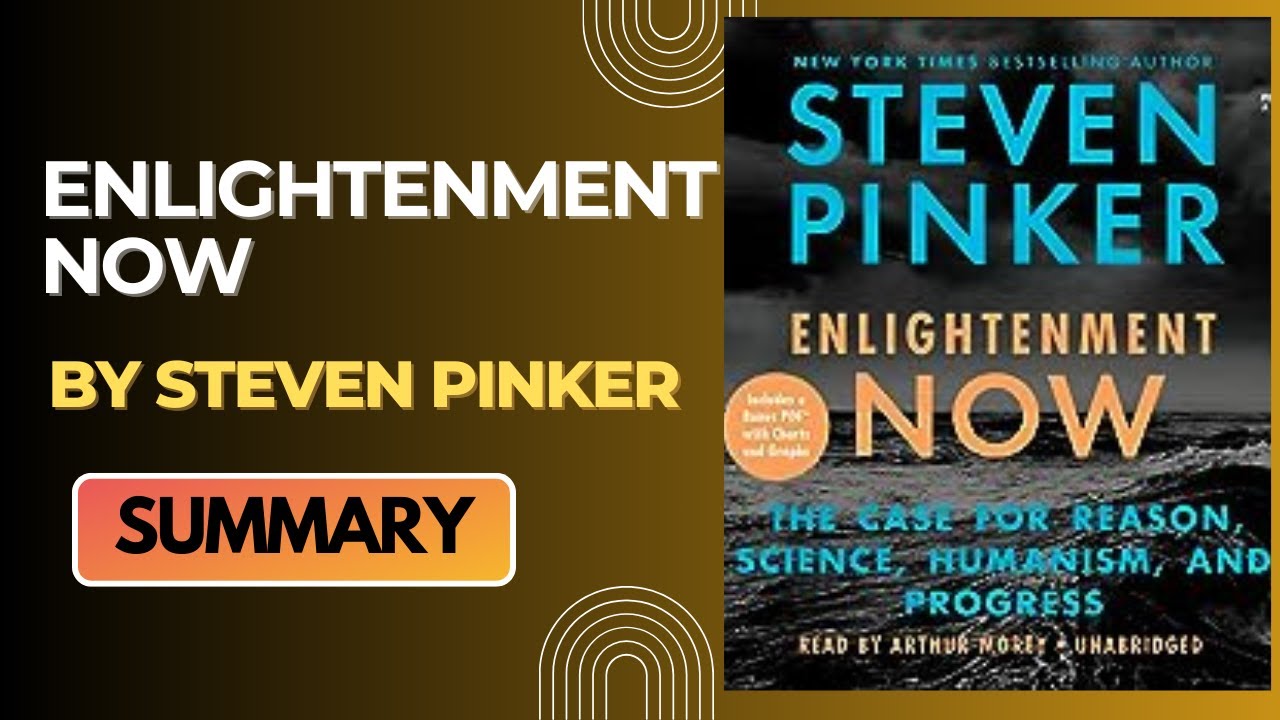 Enlightenment Now by Steven Pinker | Embracing Progress and Humanism ...