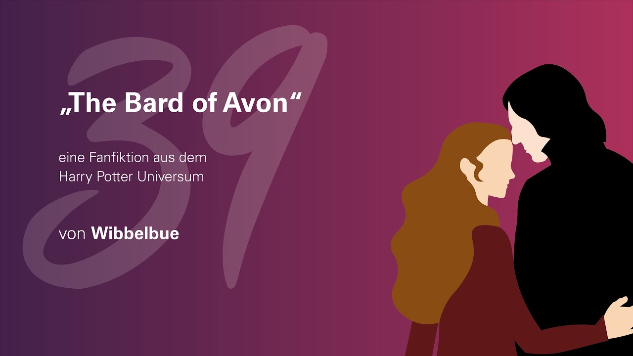 "The Bard of Avon" (Kap. 39) von Wibbelbue (HarryPotter-Hörbuch) - YouTube