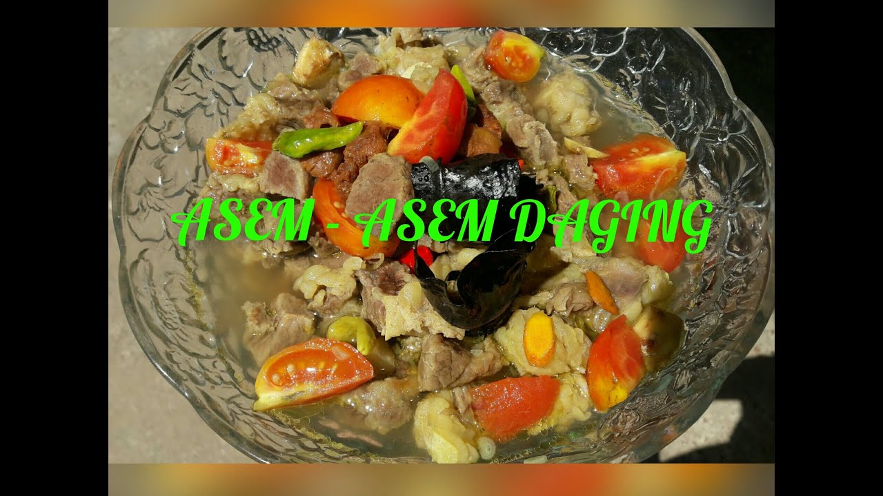 Cara Memasak Asem Asem Daging Youtube 4577