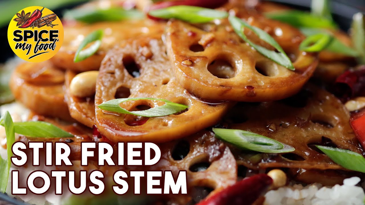 Stir Fried Lotus Stem | Hot and Sweet Lotus Stem Recipe | SPICE MY FOOD ...